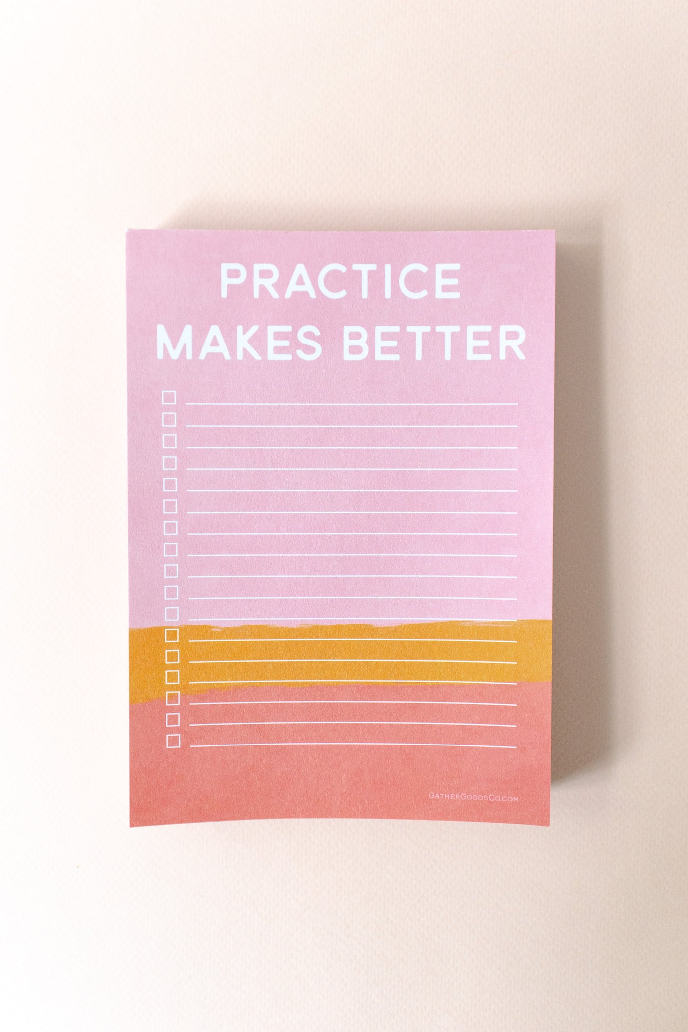 To Do List Notepad, Practice Makes Better - Gather Goods Co.