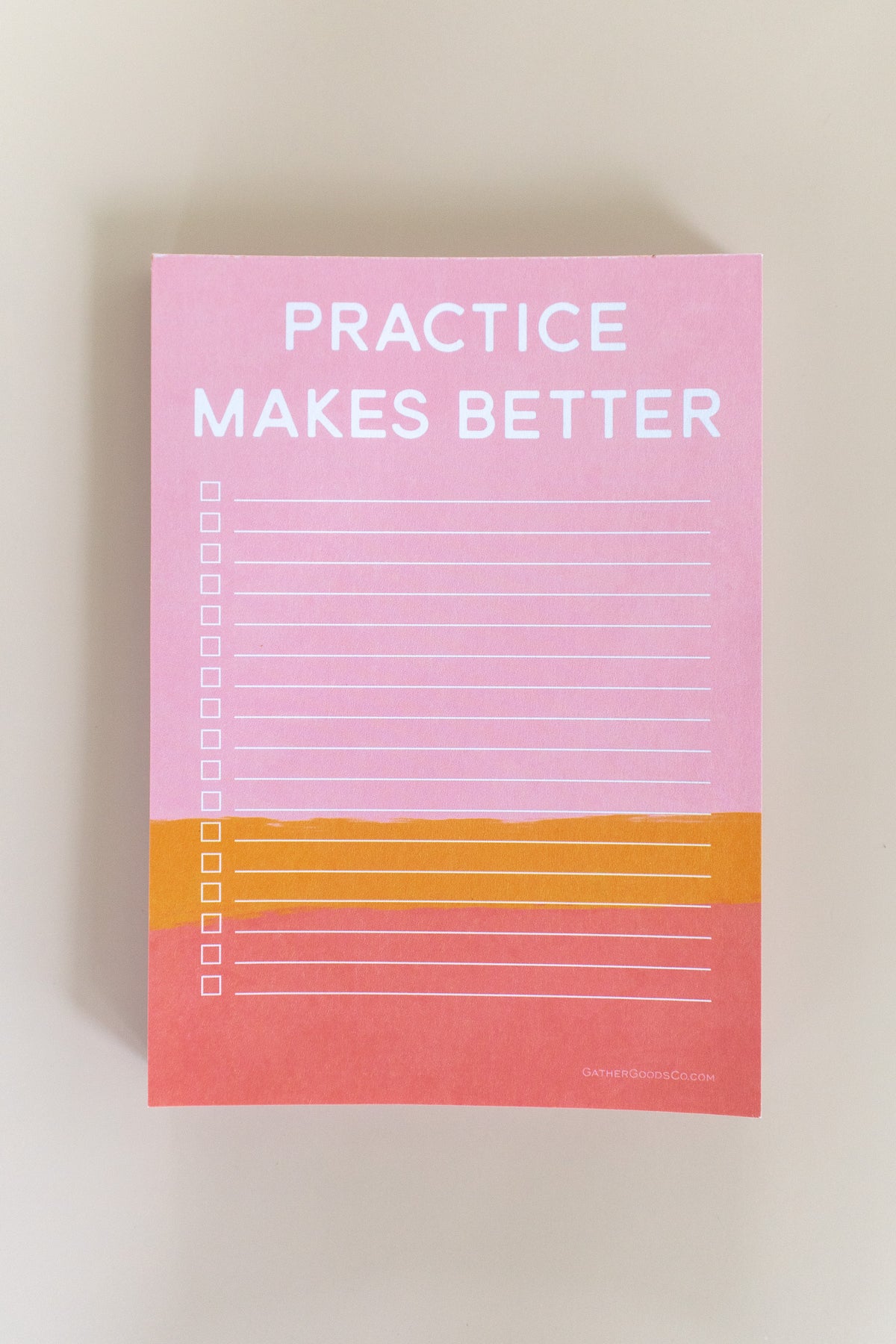 To Do List Notepad, Practice Makes Better - Gather Goods Co.