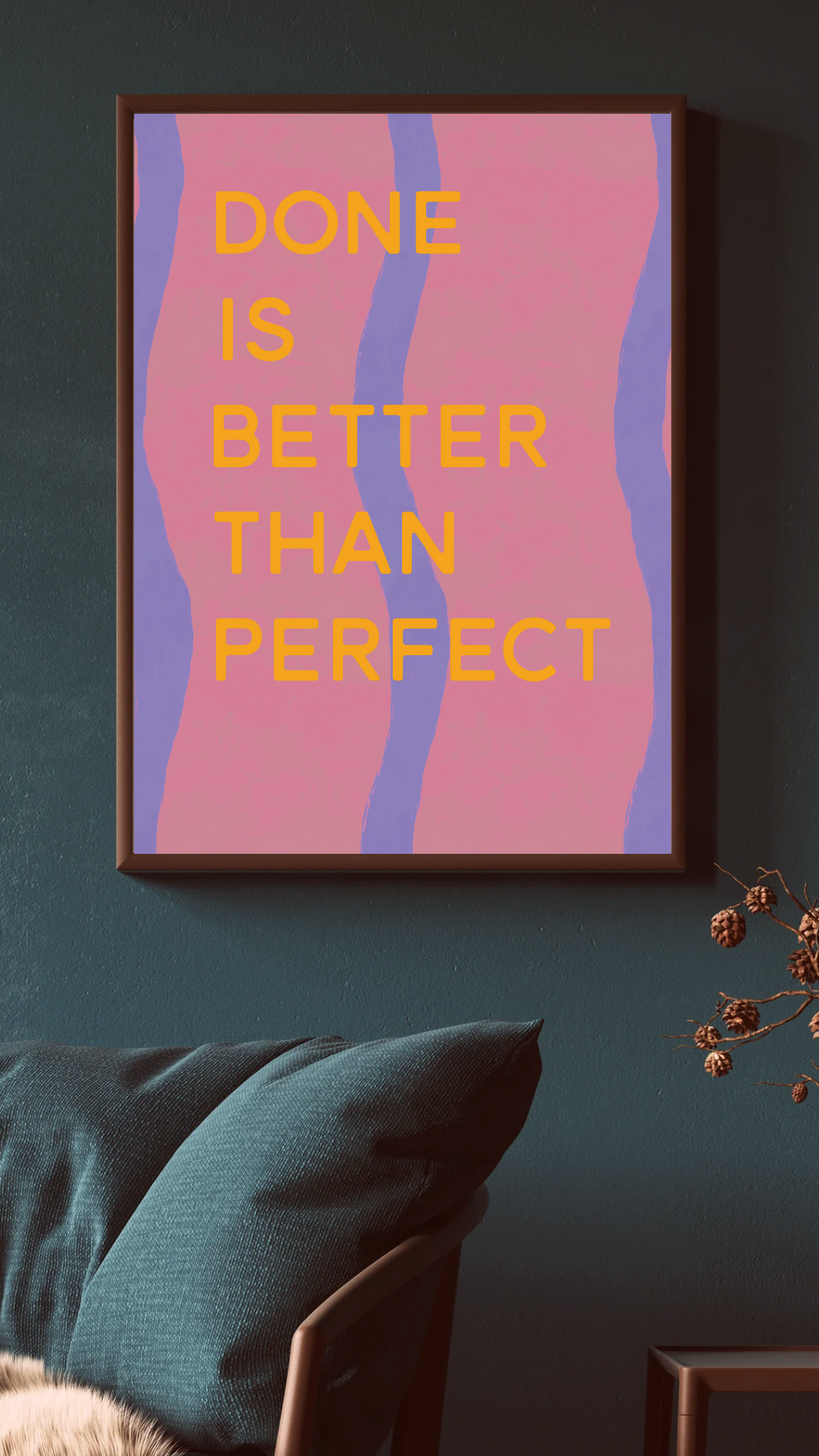 Done Is Better Than Perfect Fine Art Wall Print - Gather Goods Co.